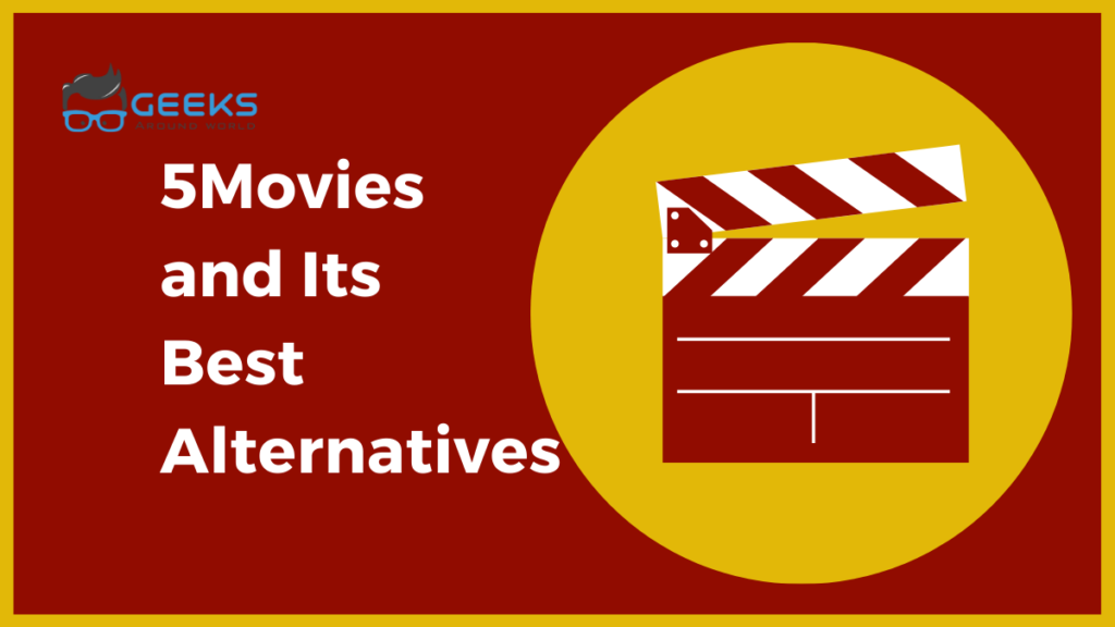 5Movies And Its Best Alternatives - Geeks Around World